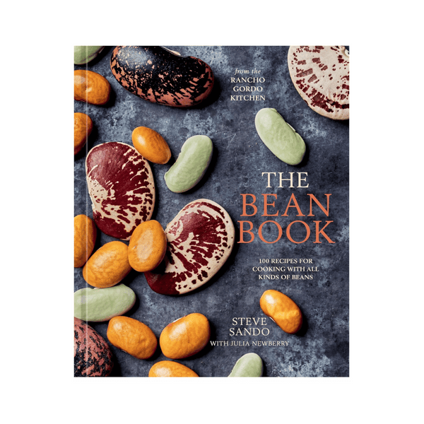 The Bean Book: 100 Recipes for Cooking with All Kinds of Beans - Wild ...