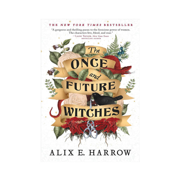 The Once and Future Witches by Alix E. Harrow - Wild Roots Apothecary