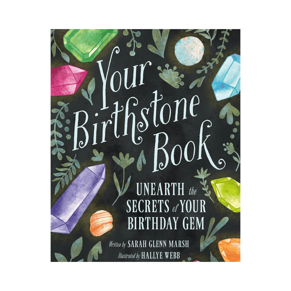 Your Birthstone Book By Sarah Glenn Marsh - Wild Roots Apothecary
